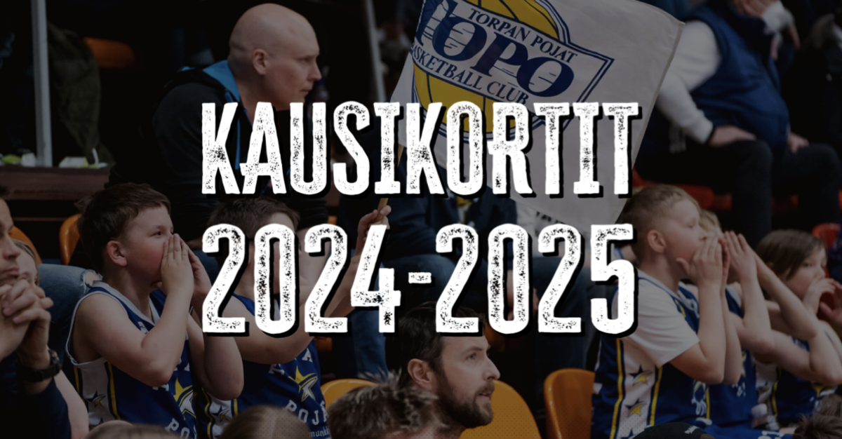 KAUSIKORTIT KAUDELLE 2024-2025 NYT MYYNNISSÄ! - ToPo Juniorit ry